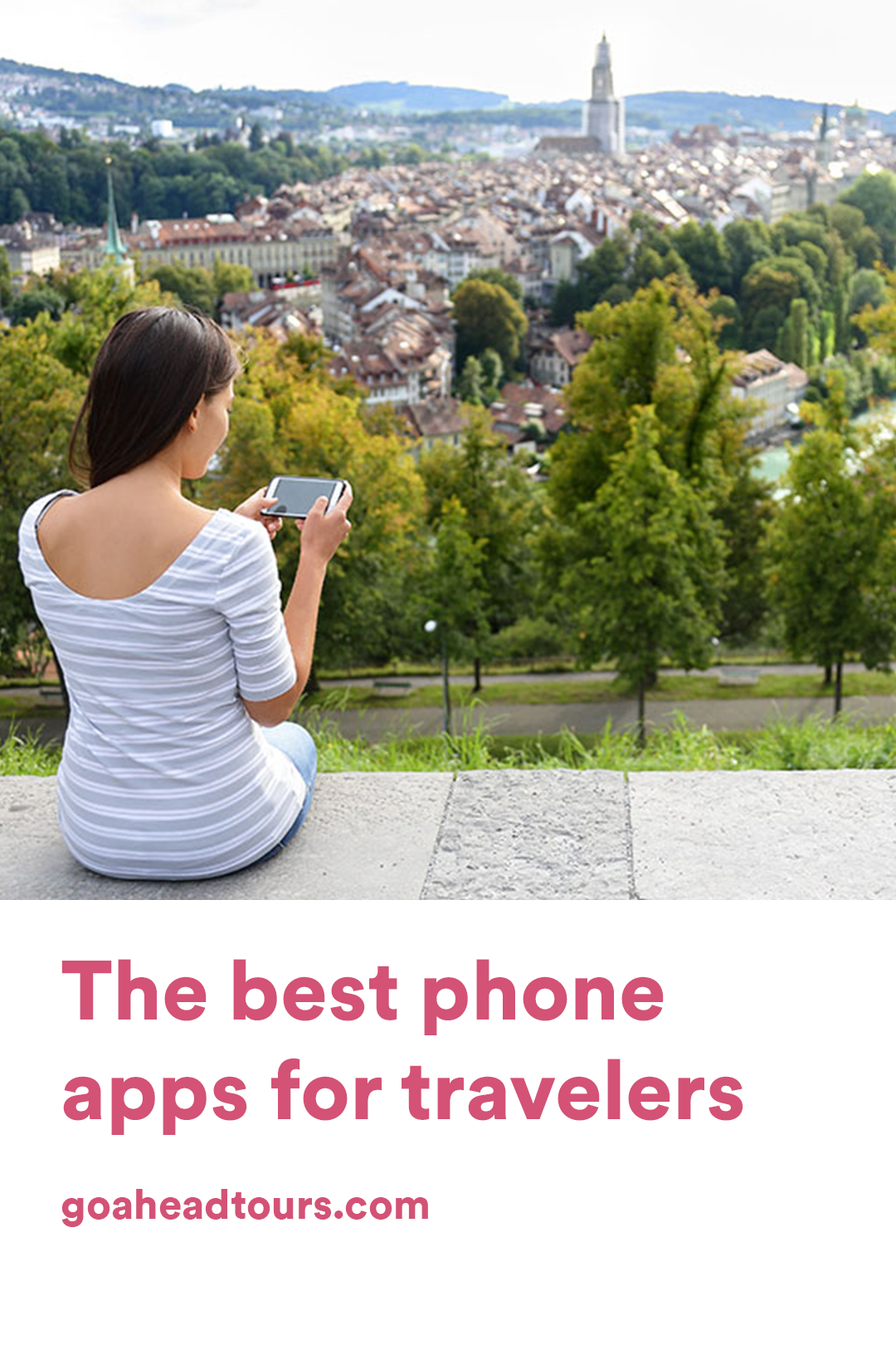 Best Phone Apps for Travelers | EF Go Ahead Tours
