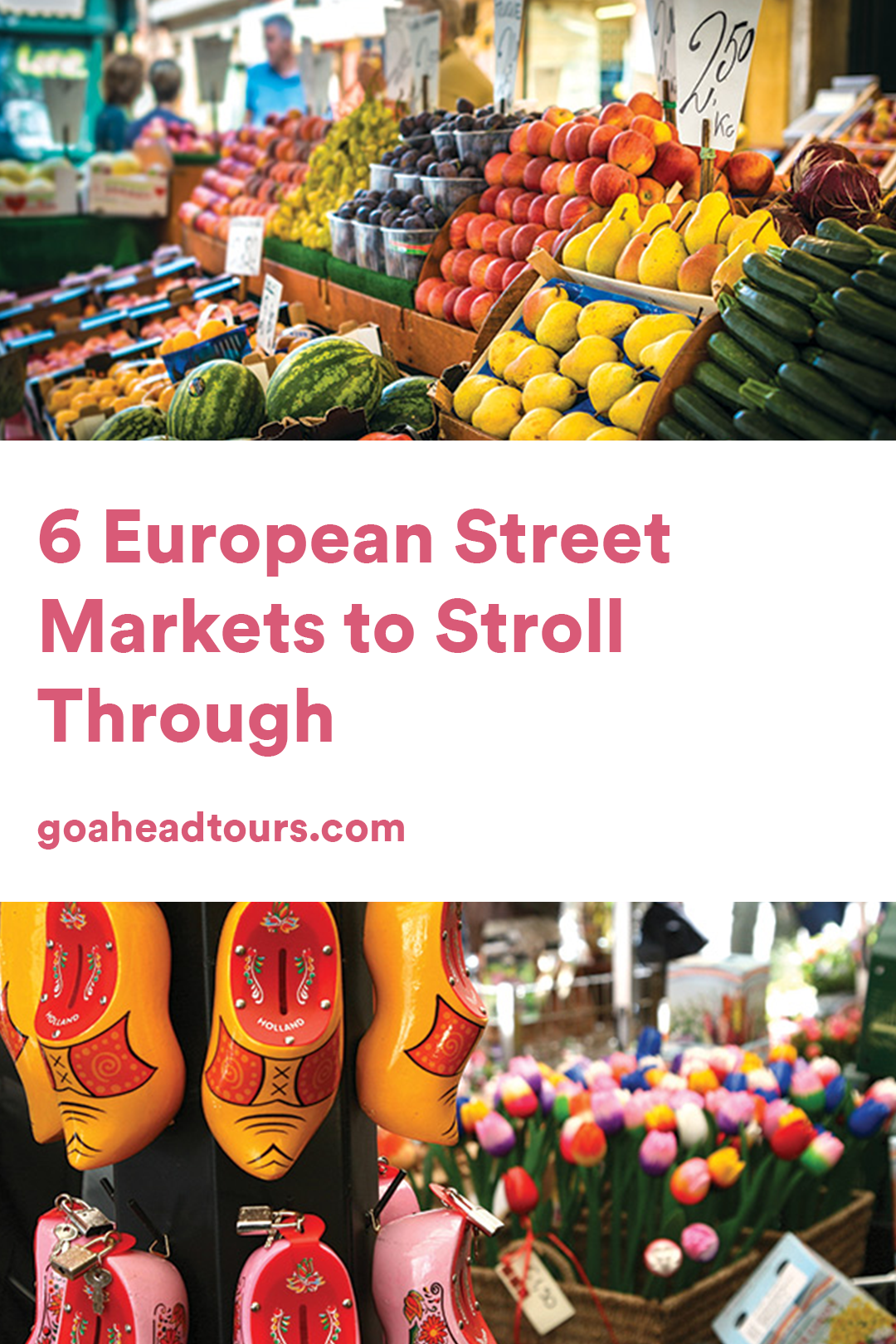 6 European Street Markets to Explore | EF Go Ahead Tours