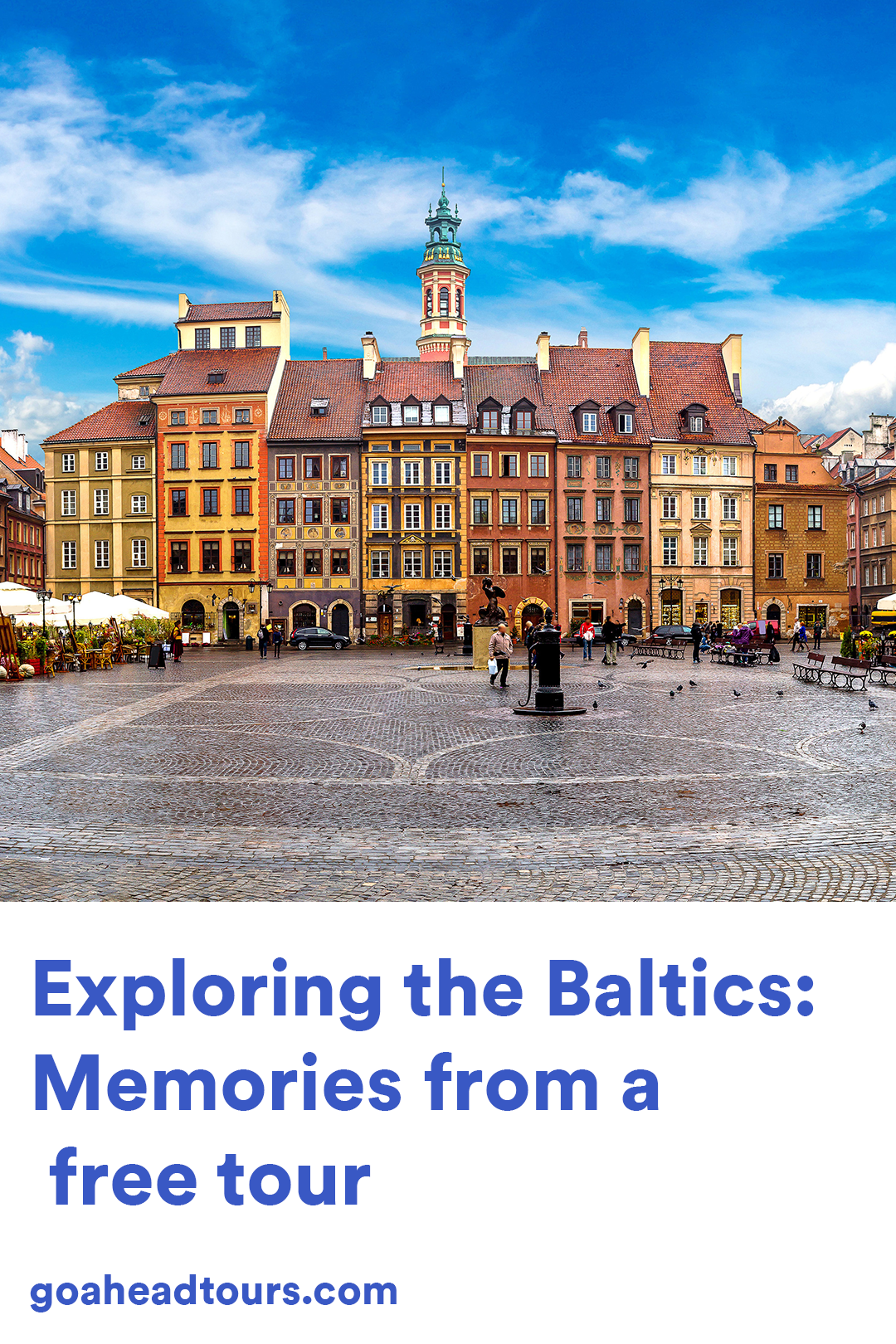 Exploring the Baltics: Memories From Tour | EF Go Ahead Tours