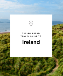Ireland Travel Guide - Tips to Plan Your Trip | EF Go Ahead Tours