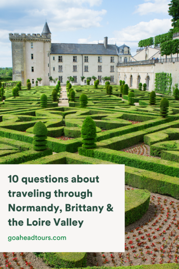 Questions about Normandy, Brittany & Loire Valley | EF Go Ahead Tours