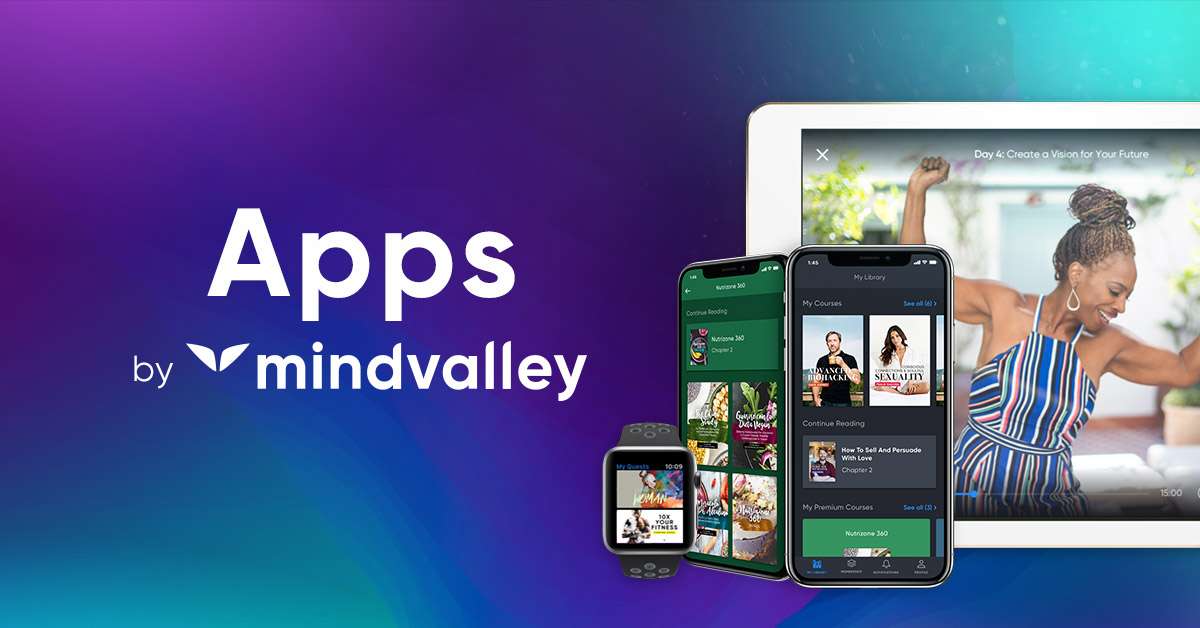 Download Mindvalley’s Apps | Mindvalley
