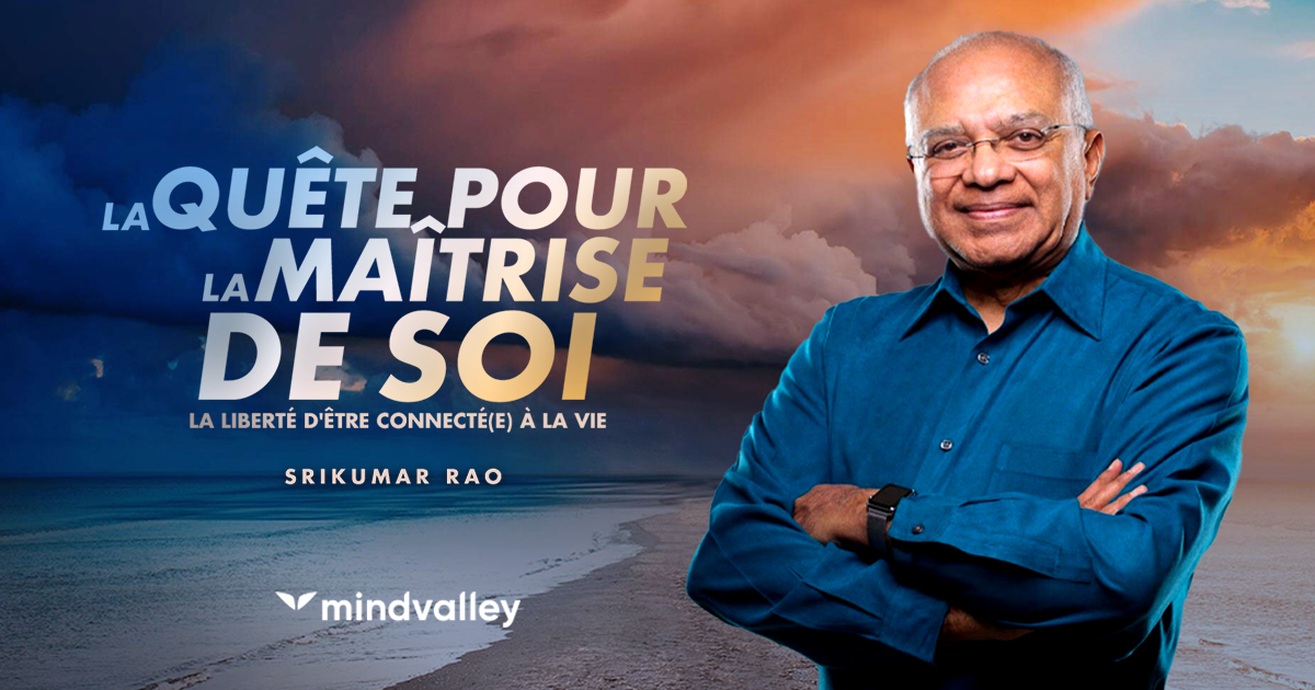 La Quête pour la maîtrise de soi