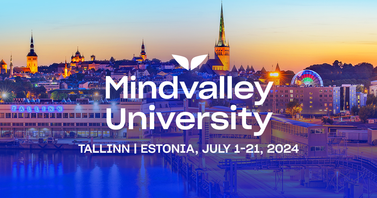 Mindvalley University: College. Campus. Curriculum. Reinvented.