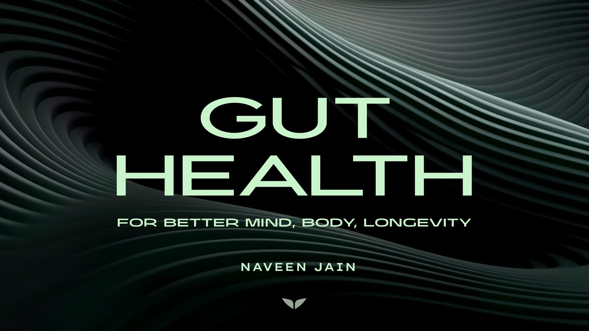 Transform Your Gut Health with Viome founder Naveen Jain