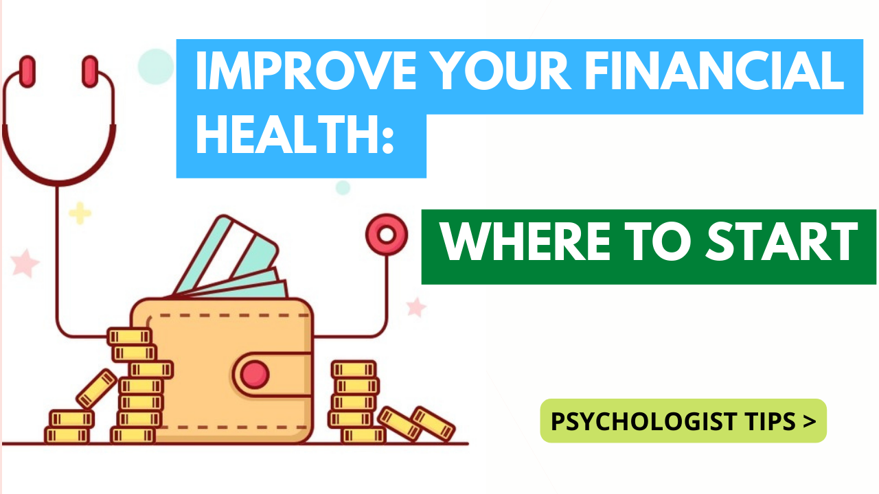 Improve Your Financial Health: Where to start