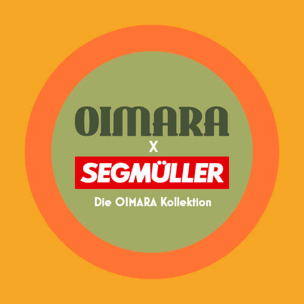 Die OIMARA-Kollektion exklusiv bei SEGMÜLLER
