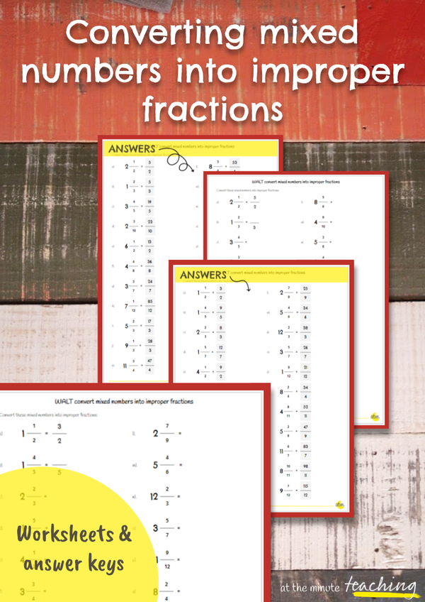 Converting Mixed Numbers into Improper Fractions Worksheets | at the minute