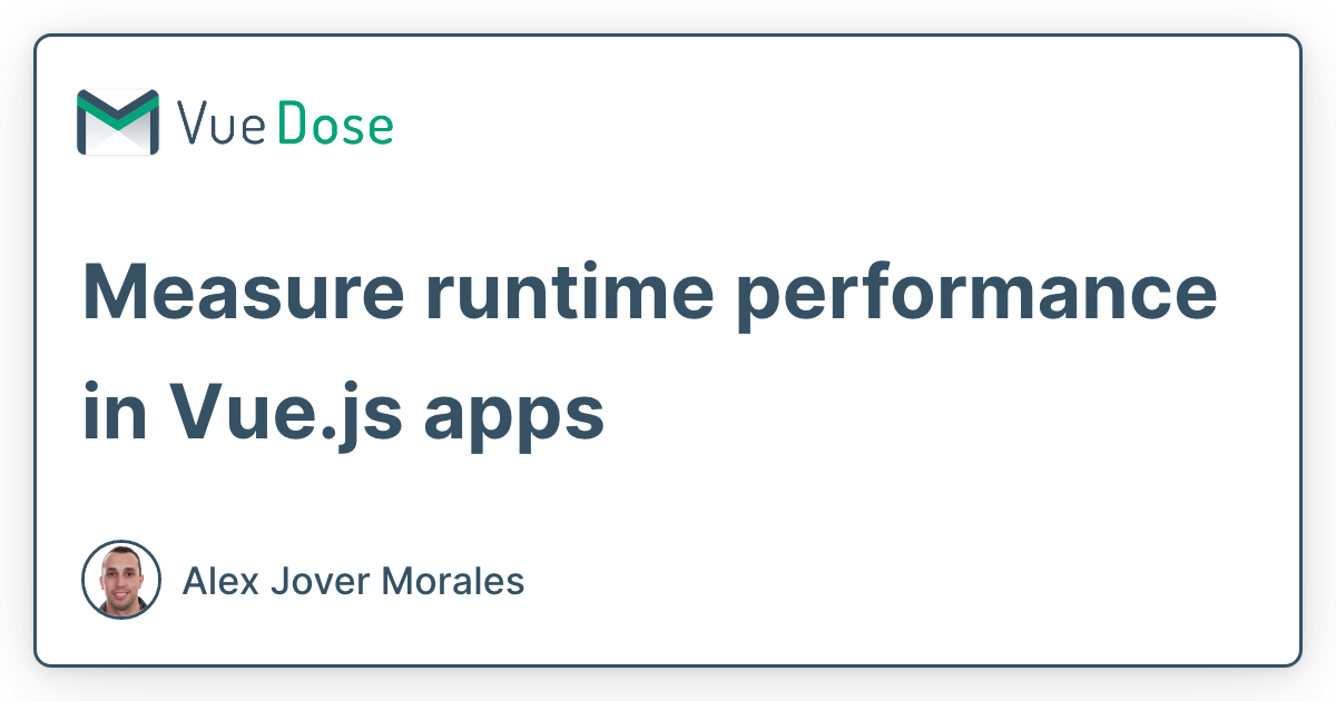 Measure runtime performance in Vue.js apps