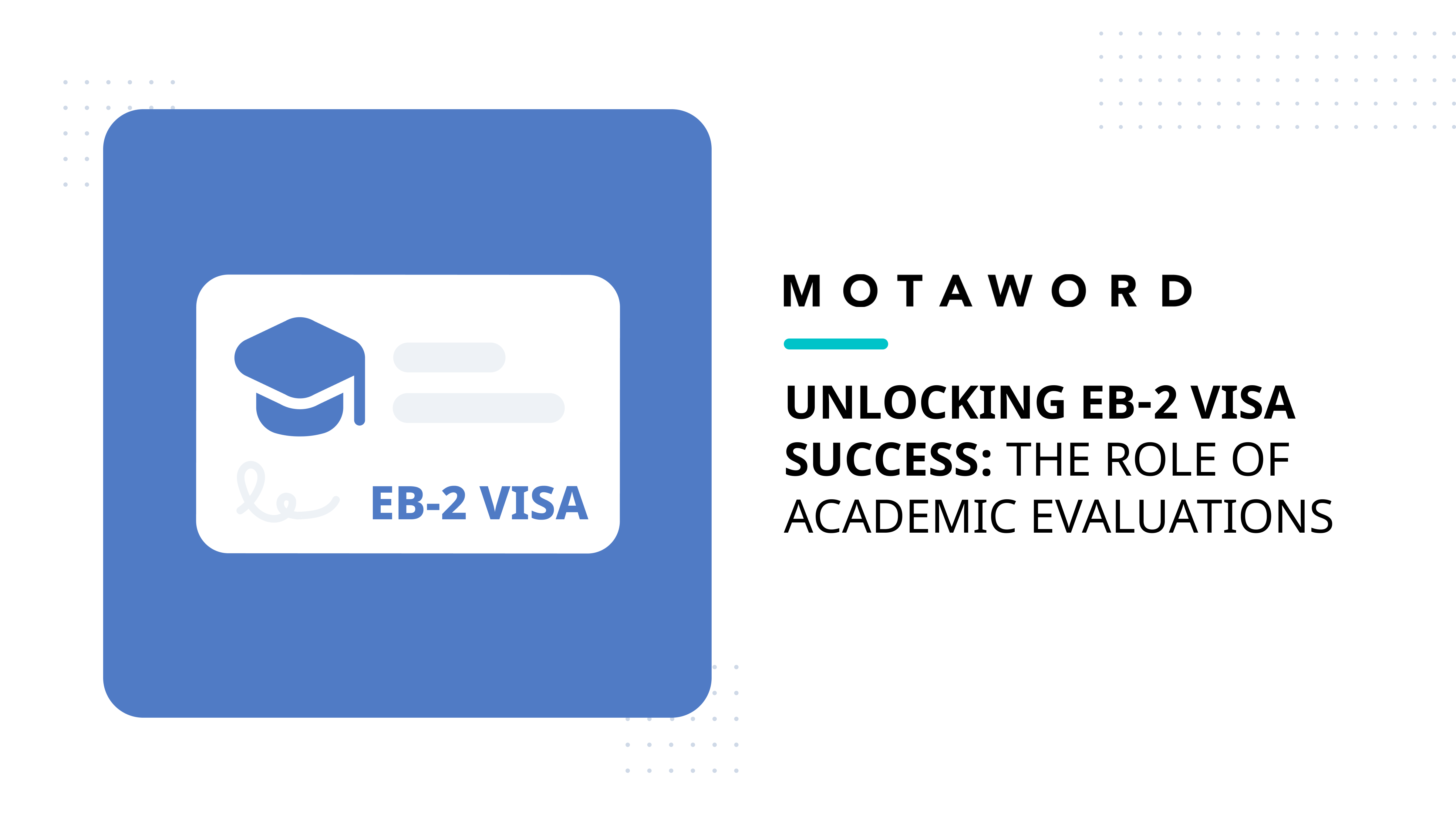 Securing Success with the EB-2 Visa: How Academic Evaluations Play a Part