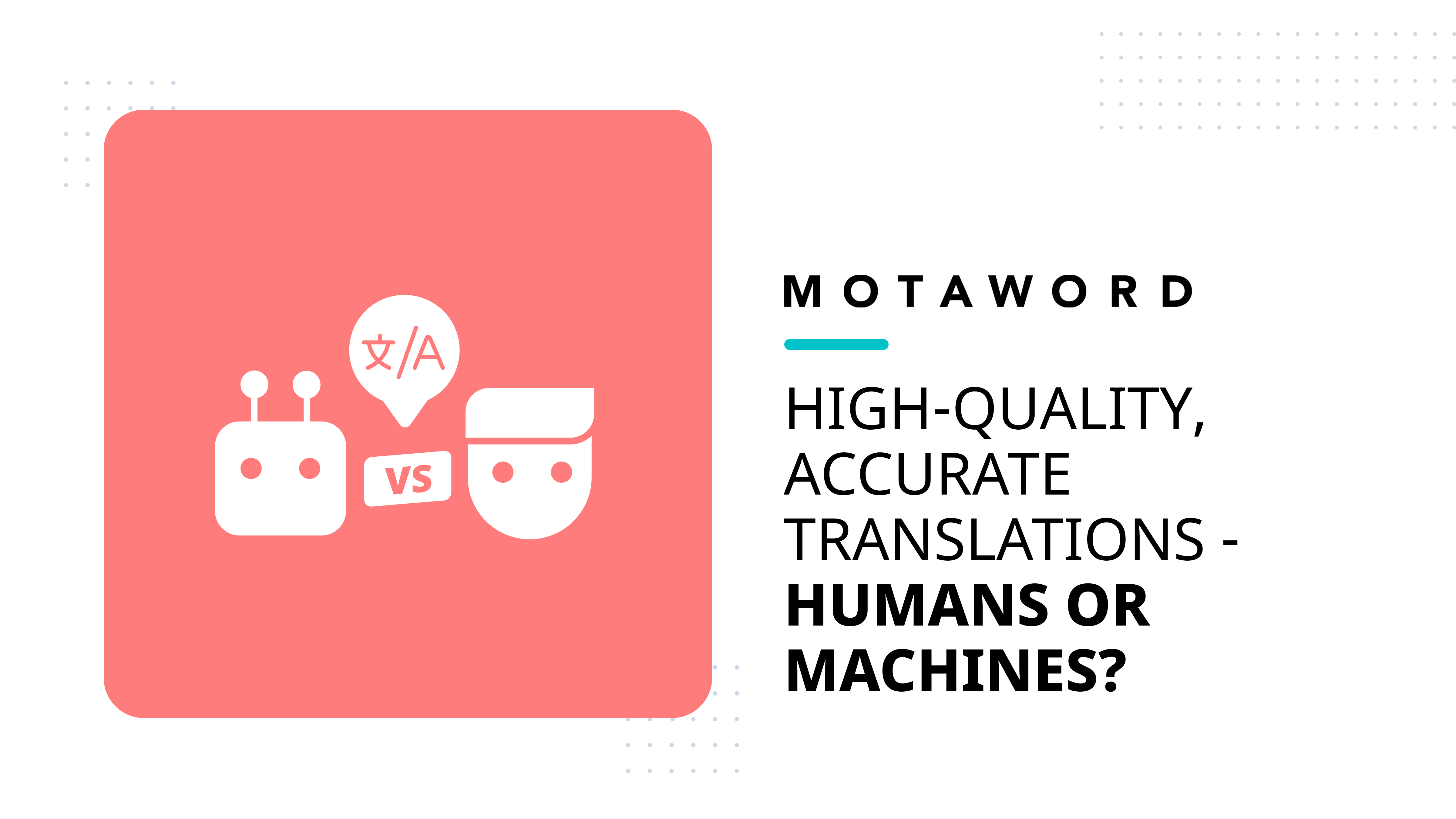 Human Translation Vs. Machine Translation? - MotaWord