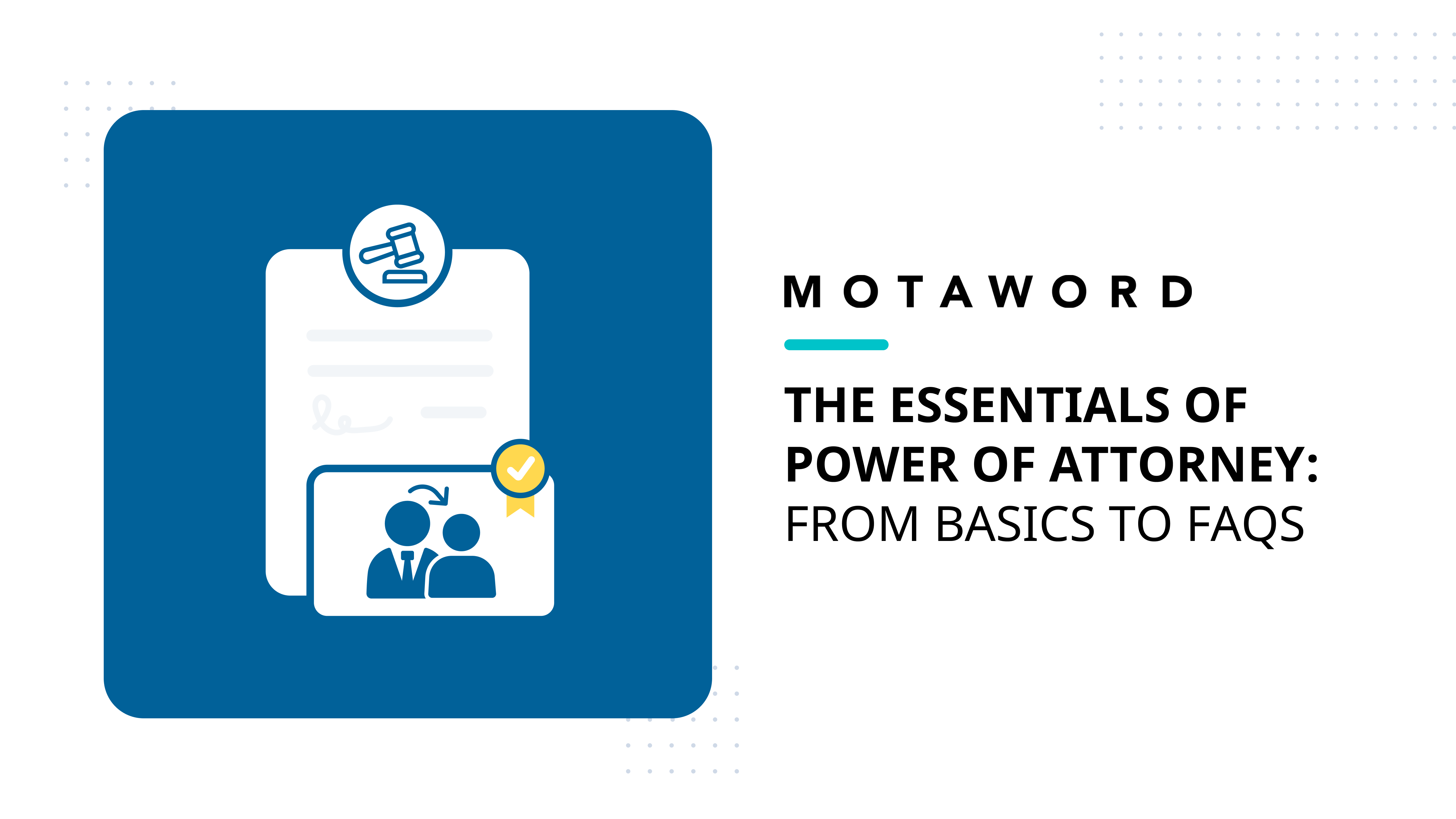 Empowerment through Power of Attorney: FAQs Answered