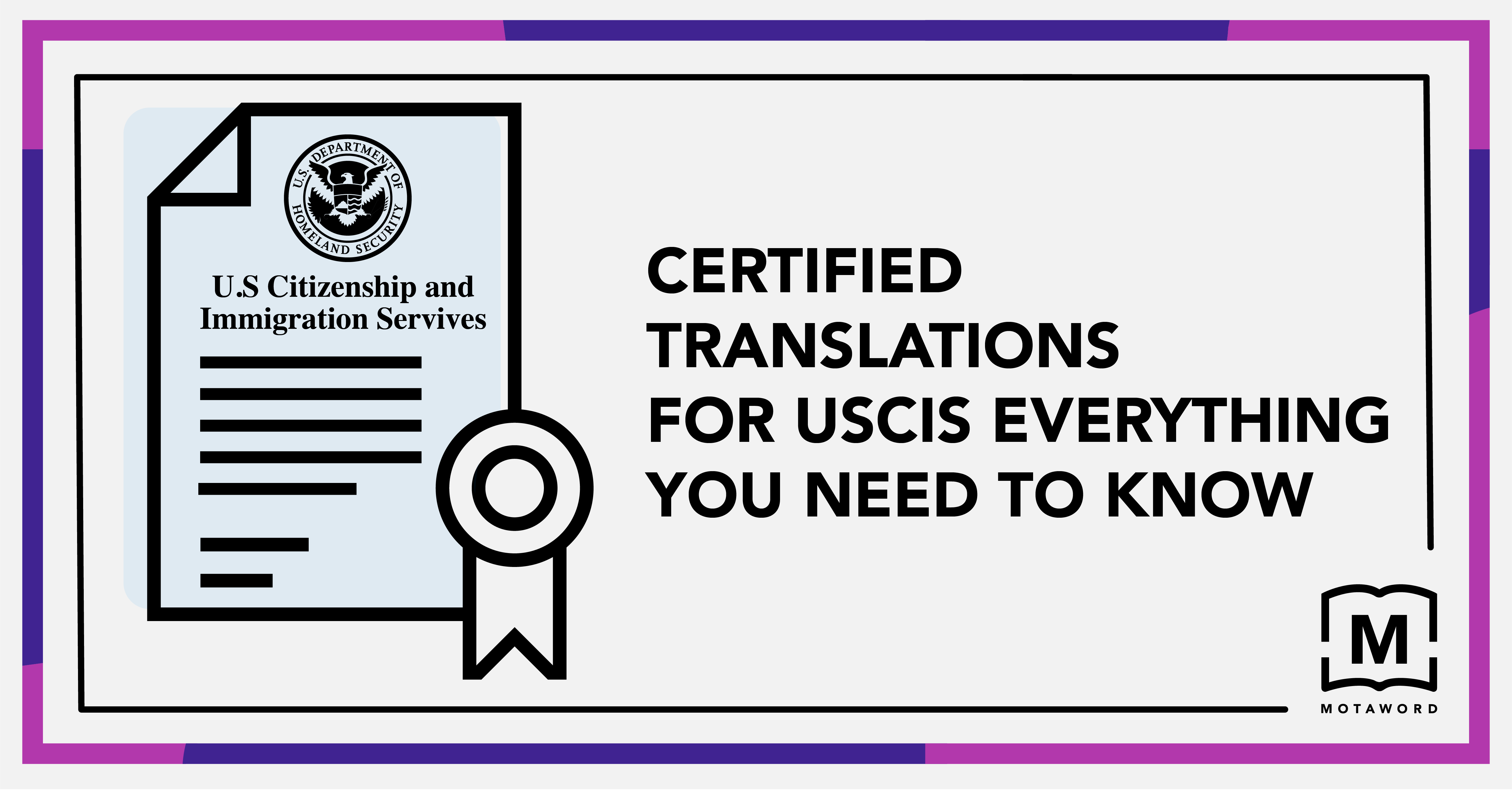 USCIS Certified Translations - All You Need to Know