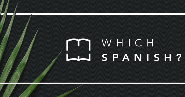 Spanish Translation for Your Website: Which Spanish?