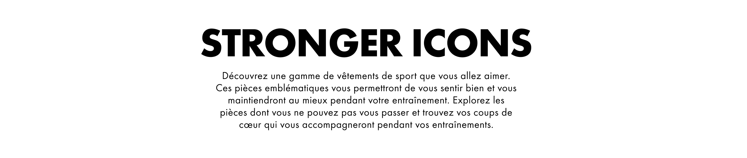 Stronger Icons | Achats en Ligne | STRONGER