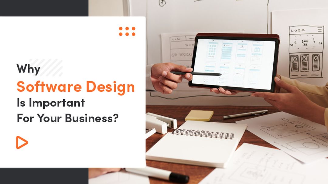 What Is Software Design And Why Is Important?