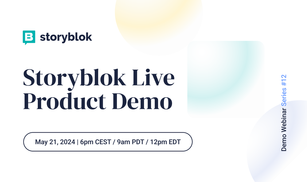 Storyblok Live Product Demo | Storyblok