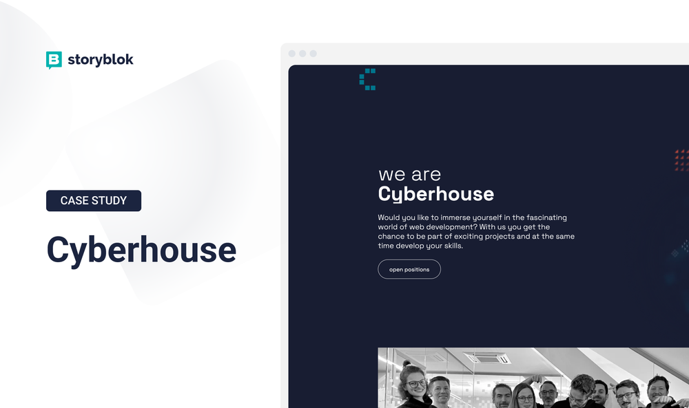 Cyberhouse Case Study | Storyblok