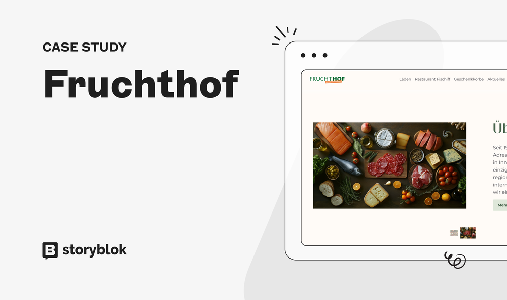 Fruchthof Case Study | Storyblok