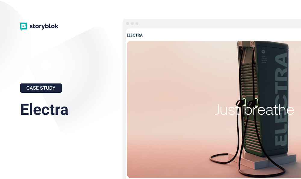 Electra Case Study | Storyblok
