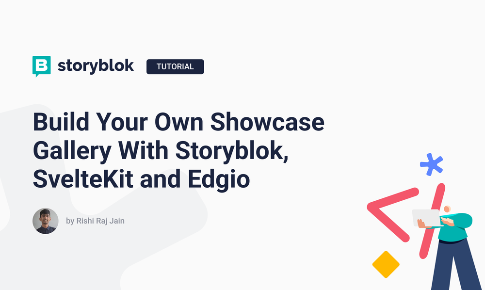 Build Your Own Showcase Gallery With Storyblok, SvelteKit and Edgio | Storyblok