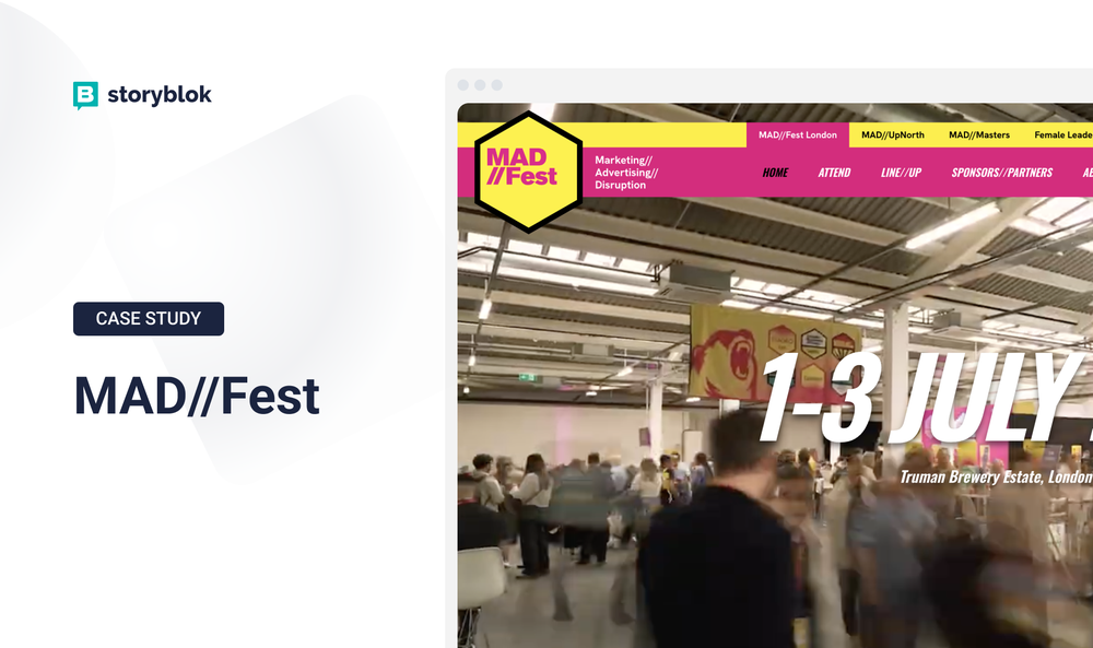 MAD//Fest Case Study | Storyblok