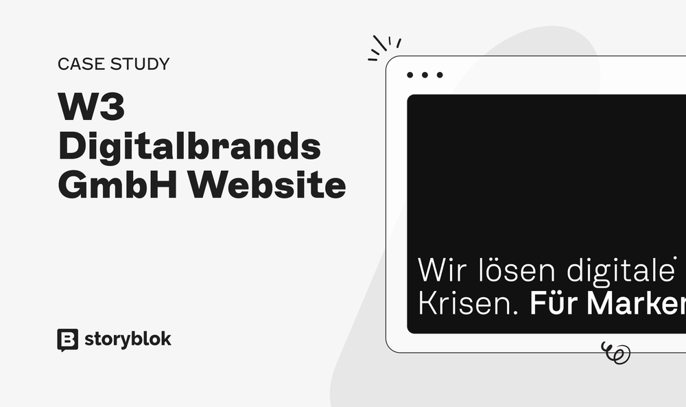 W3 Digitalbrands Case Study | Storyblok