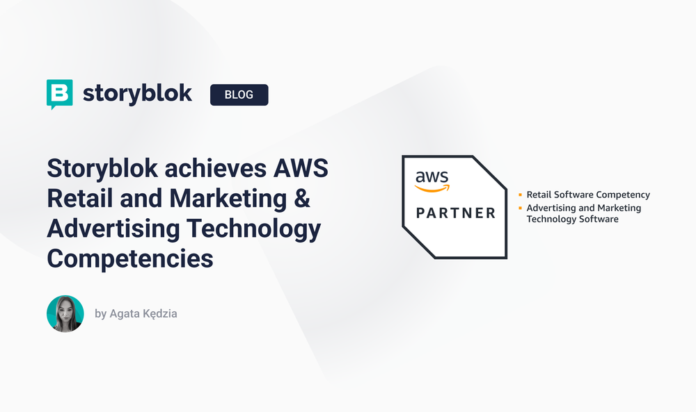 Storyblok achieves AWS Retail and Marketing & Advertising Technology ...