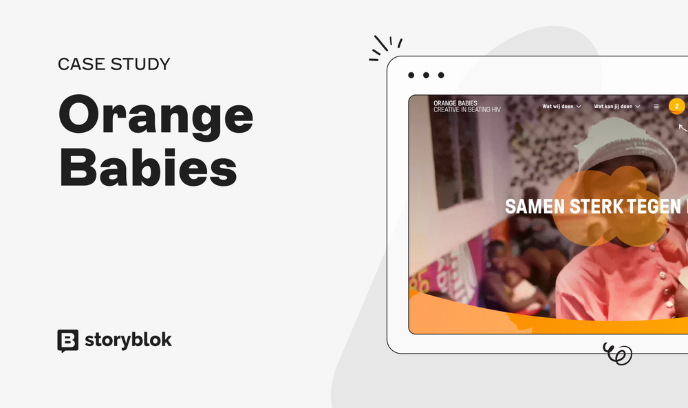 Orange Babies Case Study | Storyblok