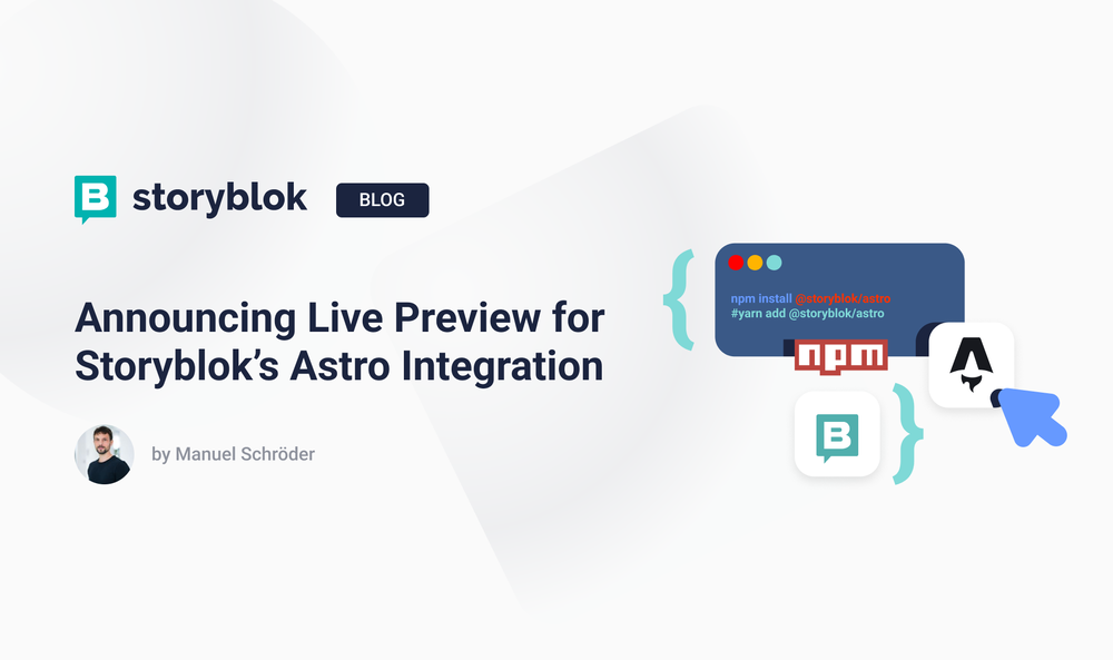 Announcing Live Preview for Storyblok’s Astro Integration | Storyblok