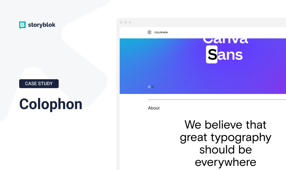 Colophon Case Study | Storyblok