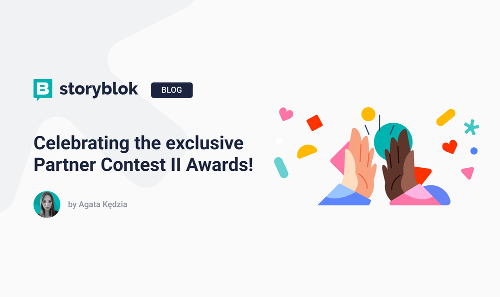 Celebrating The Exclusive Partner Contest Ii Awards Storyblok