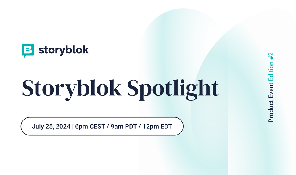 Storyblok Spotlight | Storyblok