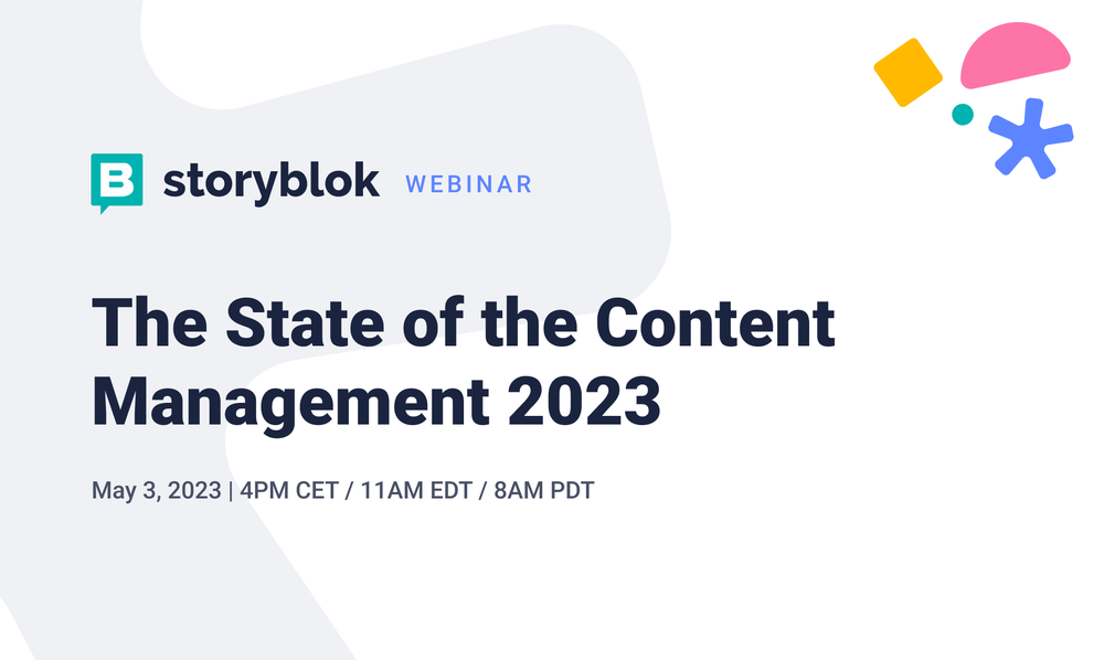 The State of Content Management 2023 | Storyblok