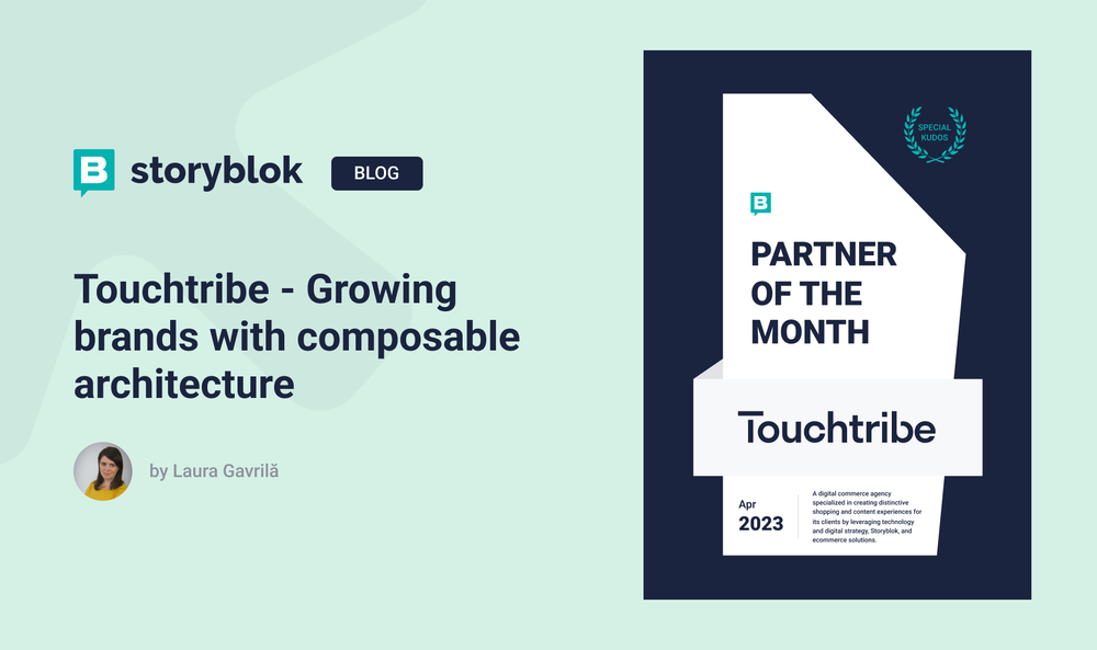 Touchtribe - Growing brands with composable architecture | Storyblok