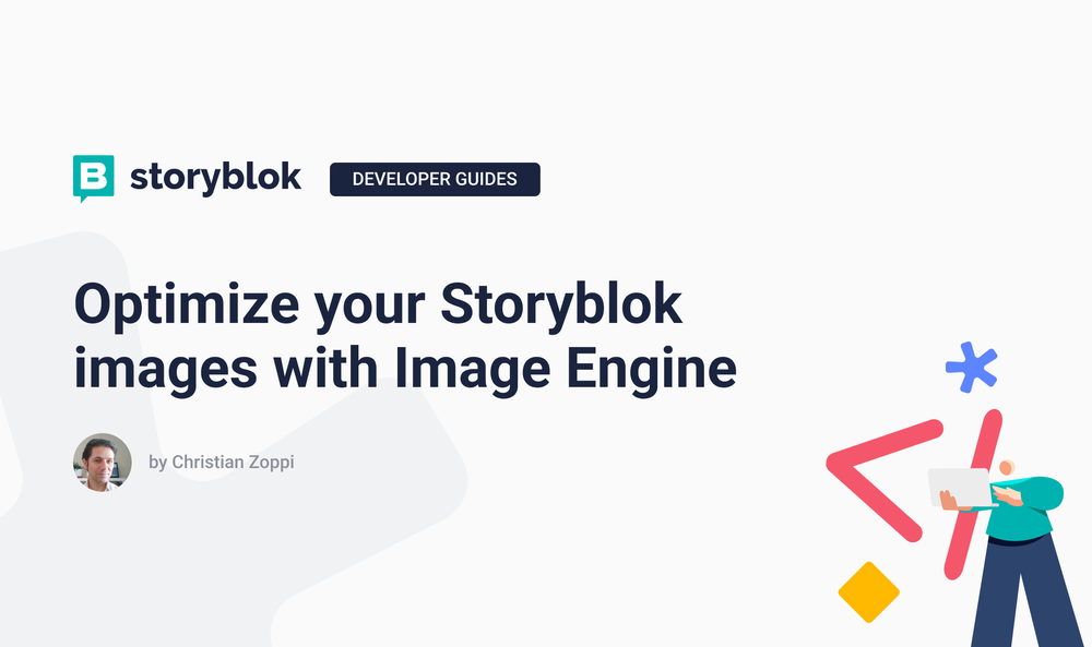 Optimize your Storyblok images with Image Engine | Storyblok