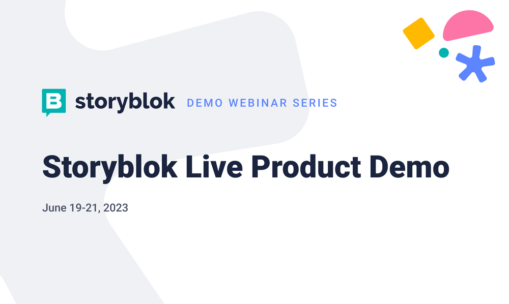 Storyblok Live Product Demo | Storyblok