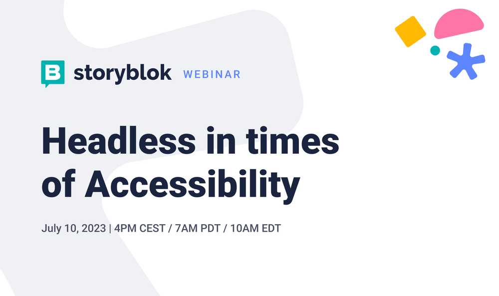 Headless in times of Accessibility | Storyblok