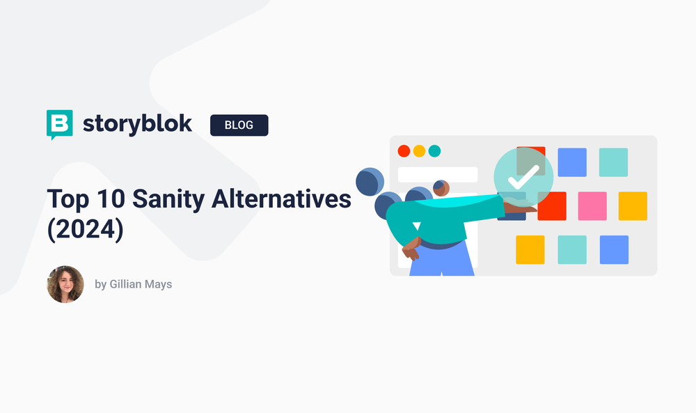 Top 10 Sanity Alternatives (2024) | Storyblok