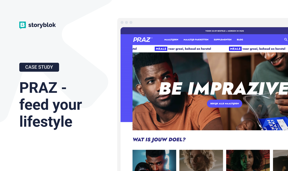 PRAZ - feed your lifestyle | Storyblok