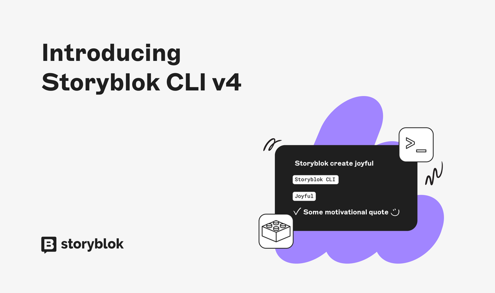 Introducing Storyblok CLI v4 | Storyblok