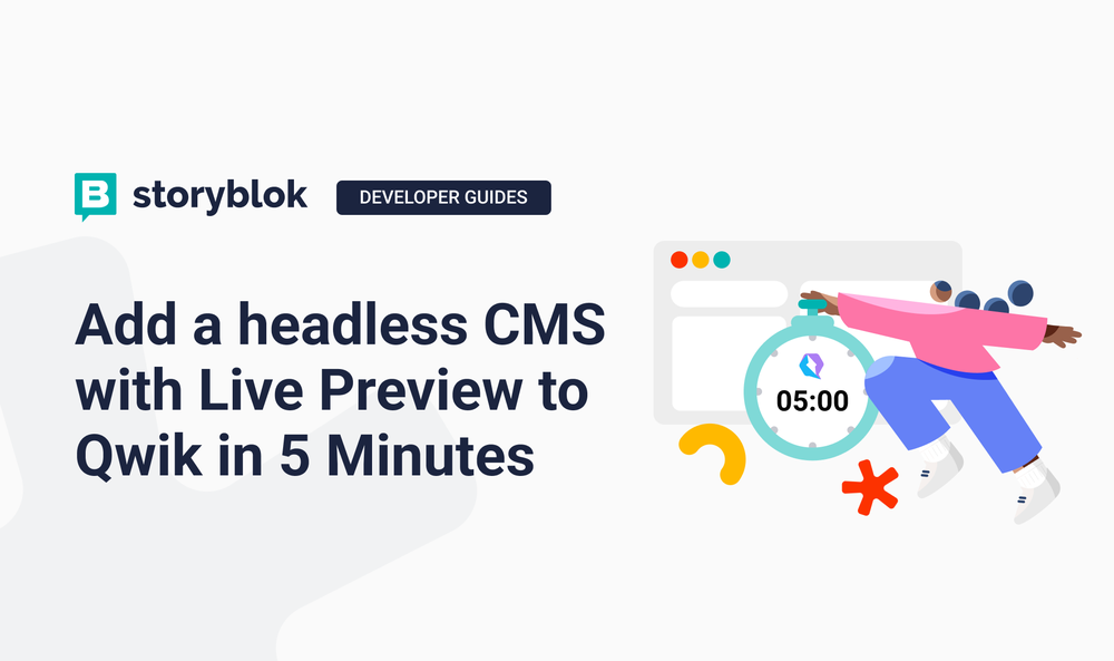 Add a headless CMS with Live Preview to Qwik in 5 Minutes | Storyblok