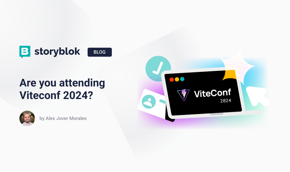 Are you attending ViteConf 2024? | Storyblok