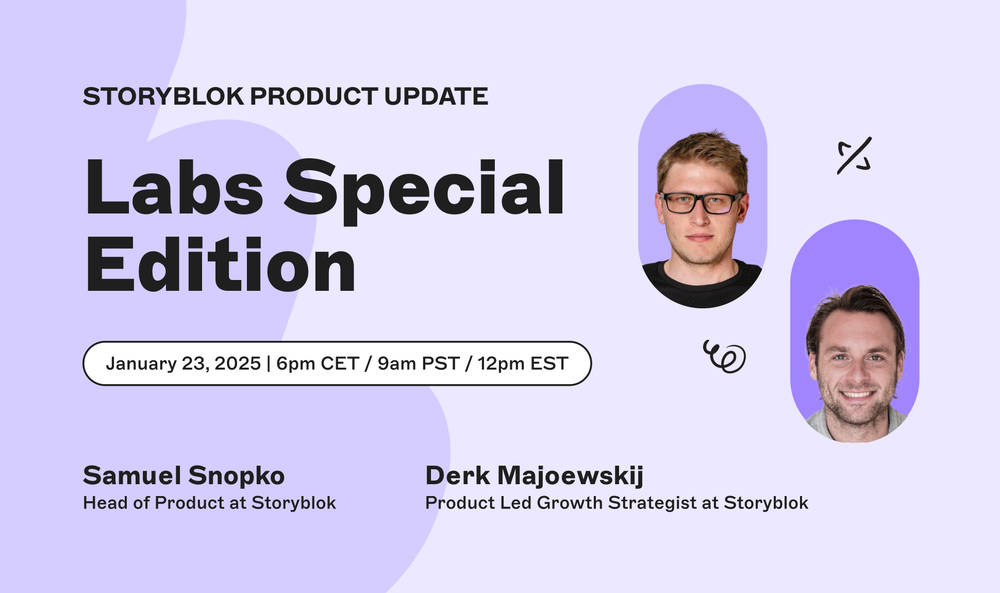 Storyblok Product Update Q4 - Labs Special Edition | Storyblok