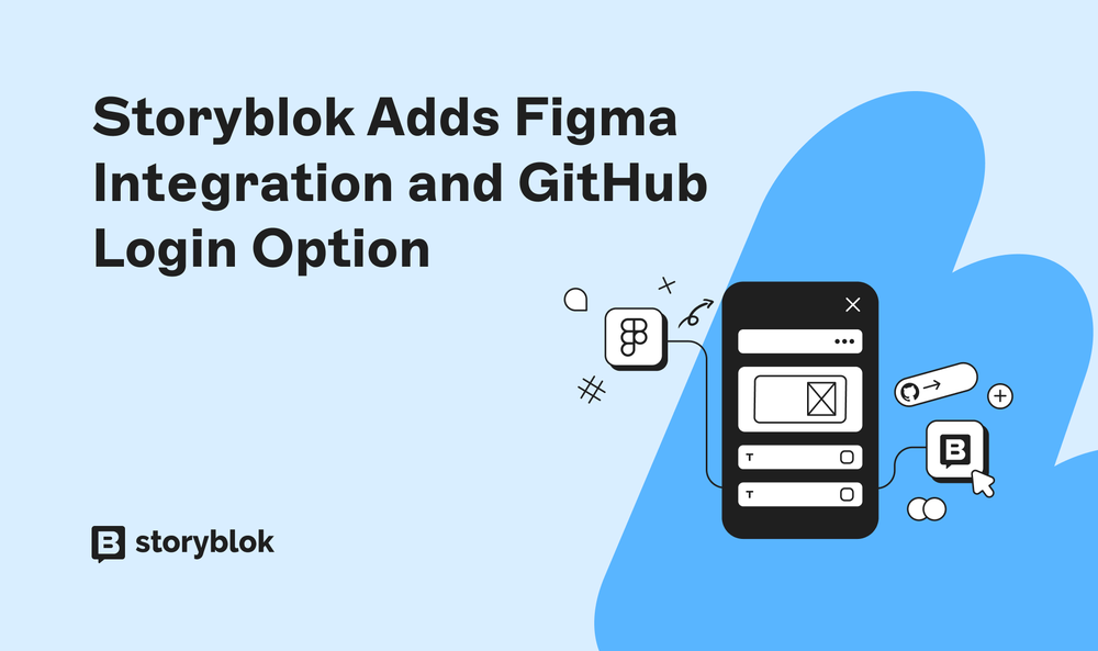 Storyblok launches Figma integration and GitHub login | Storyblok