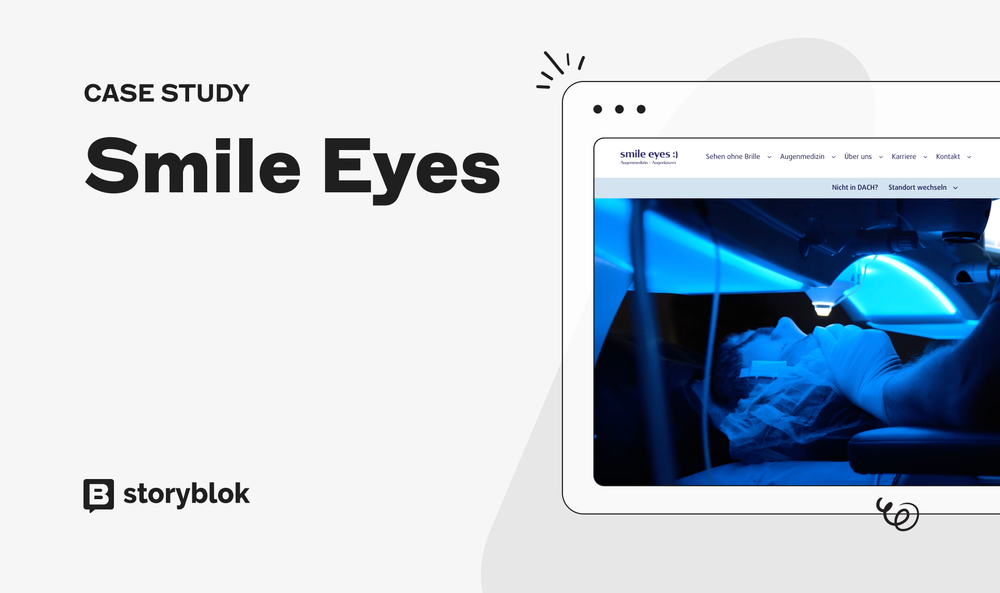 Smile Eyes Case Study | Storyblok