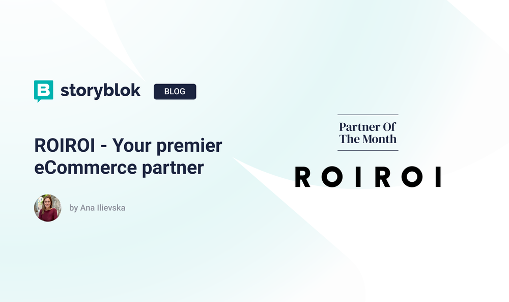ROIROI - Your premier eCommerce partner | Storyblok