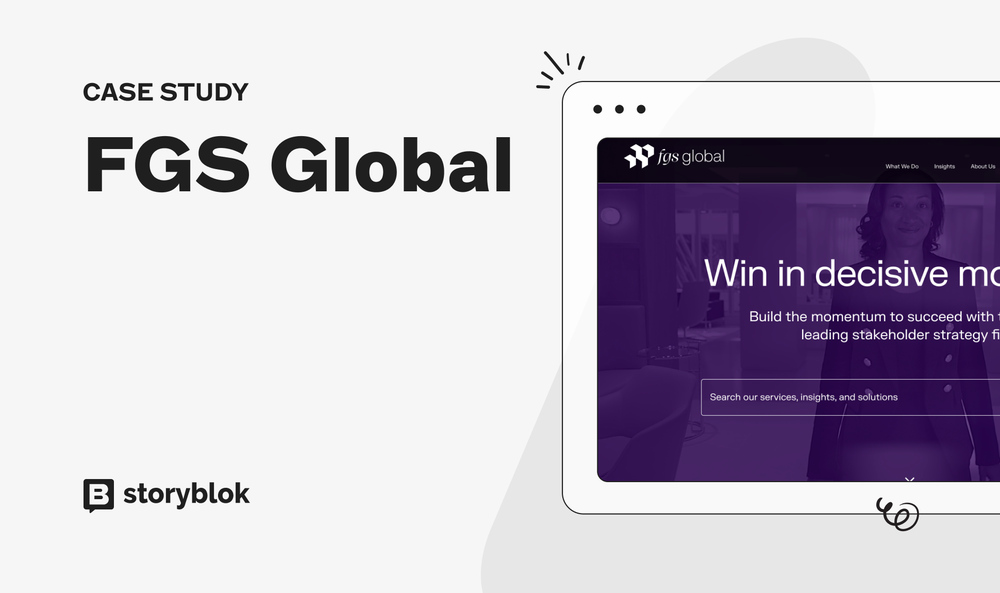 FGS Global Case Study | Storyblok