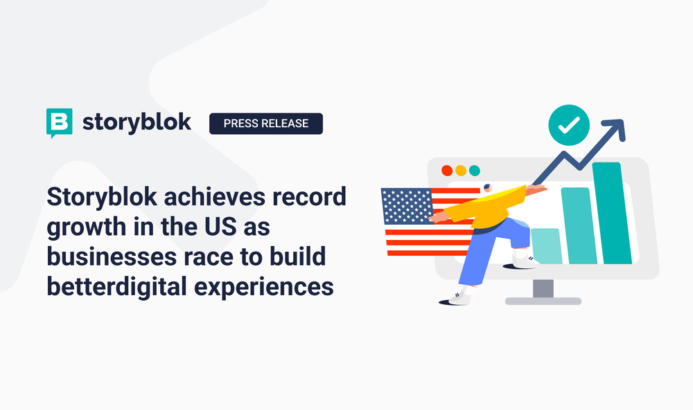 Storyblok achieves record growth in the US | Storyblok