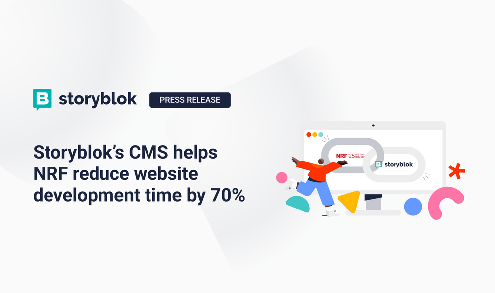 Storyblok’s CMS helps NRF reduce website development time by 70% | Storyblok